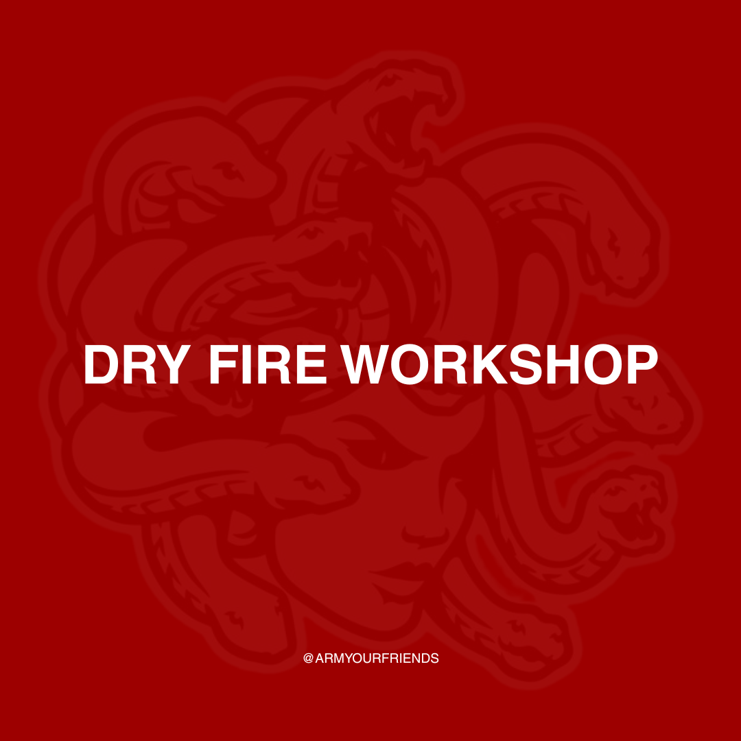 Dry Fire Workshop: Structure, Safety, and Course of Fire – Arm Your Friends